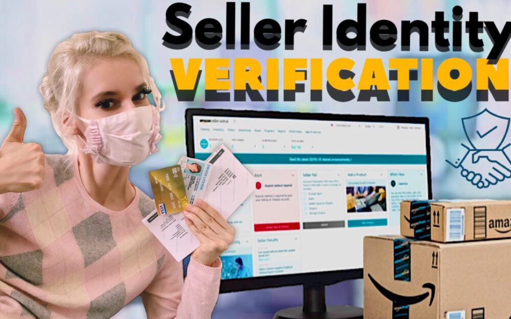 My video guide to Amazon Seller Identity Verification! – Seller Union